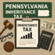 Pennsylvania Inheritance Tax for Non-Residents 2025